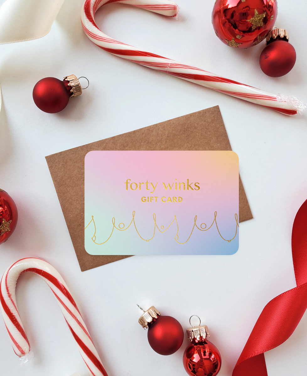 Forty Winks Gift E-Card | Forty Winks